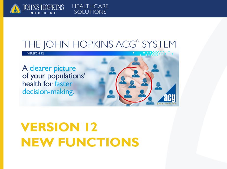 ACG System Version 12.0 - Johns Hopkins ACG® System