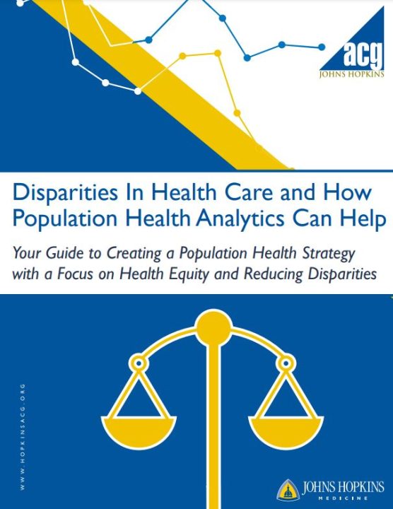 Disparities in Health Care - Johns Hopkins ACG® System