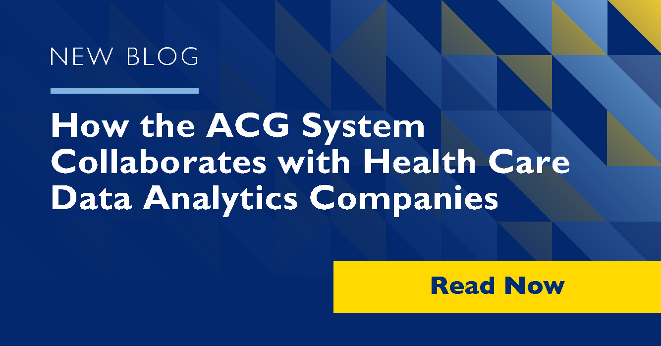 How the ACG System Collaborates with Health Care Data Analytics ...
